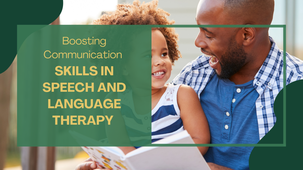 Speech and Language Therapy | Boost Communication Skills