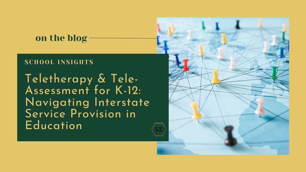 Interstate Teletherapy | K-12 Tele-Assessment Across States