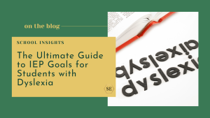 10 Best IEP Goals For Students With Dyslexia That Work